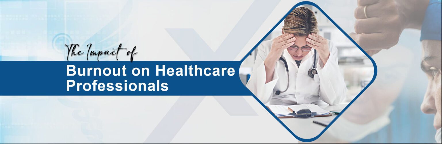 Impact of Burnout on Healthcare Professionals