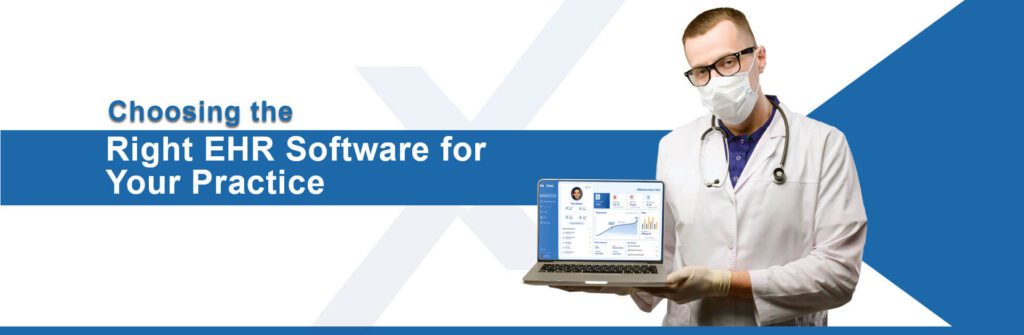Choosing the Right EHR Software for Your Practice
