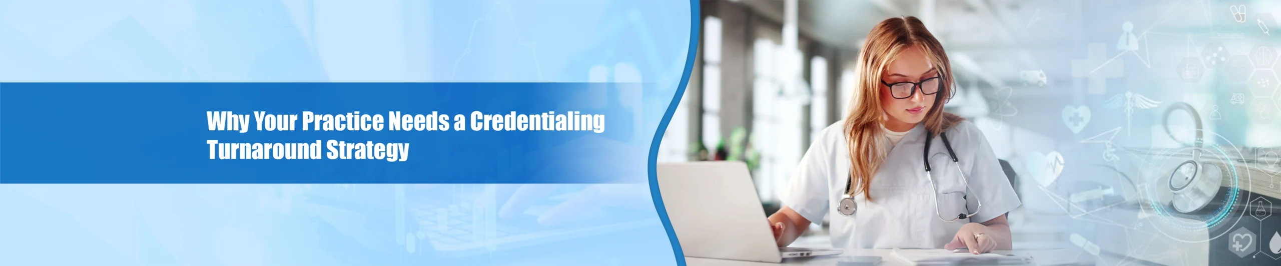 Why Your Practice Needs a Credentialing Turnaround Plan | MaxRemind